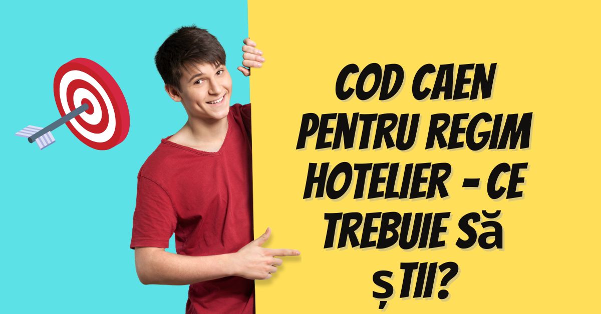 Cod CAEN pentru regim hotelier – Ce trebuie să știi? - Totul despre ...